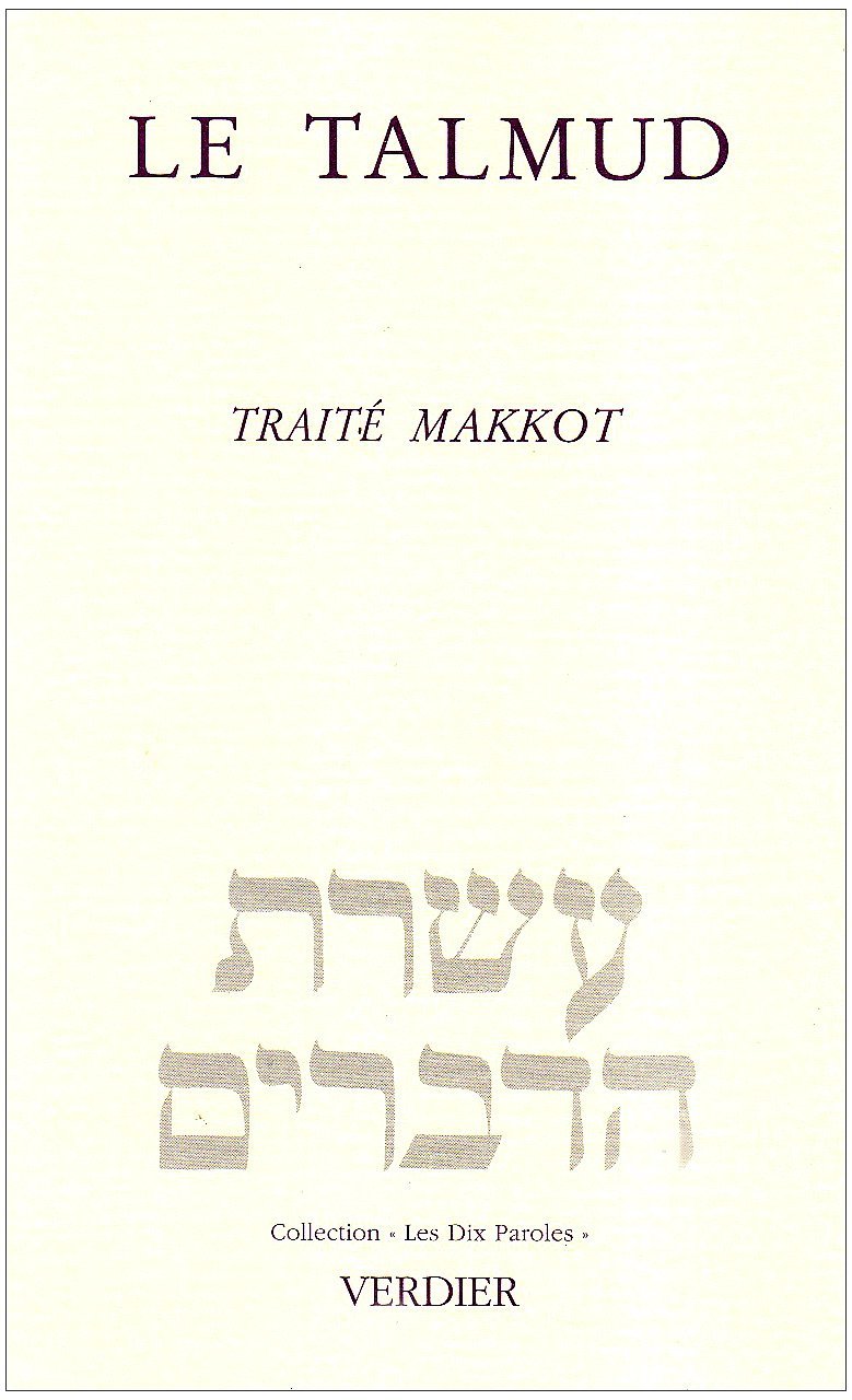 Editions Verdier | Les Dix Paroles | Le Talmud – Traité Makkot