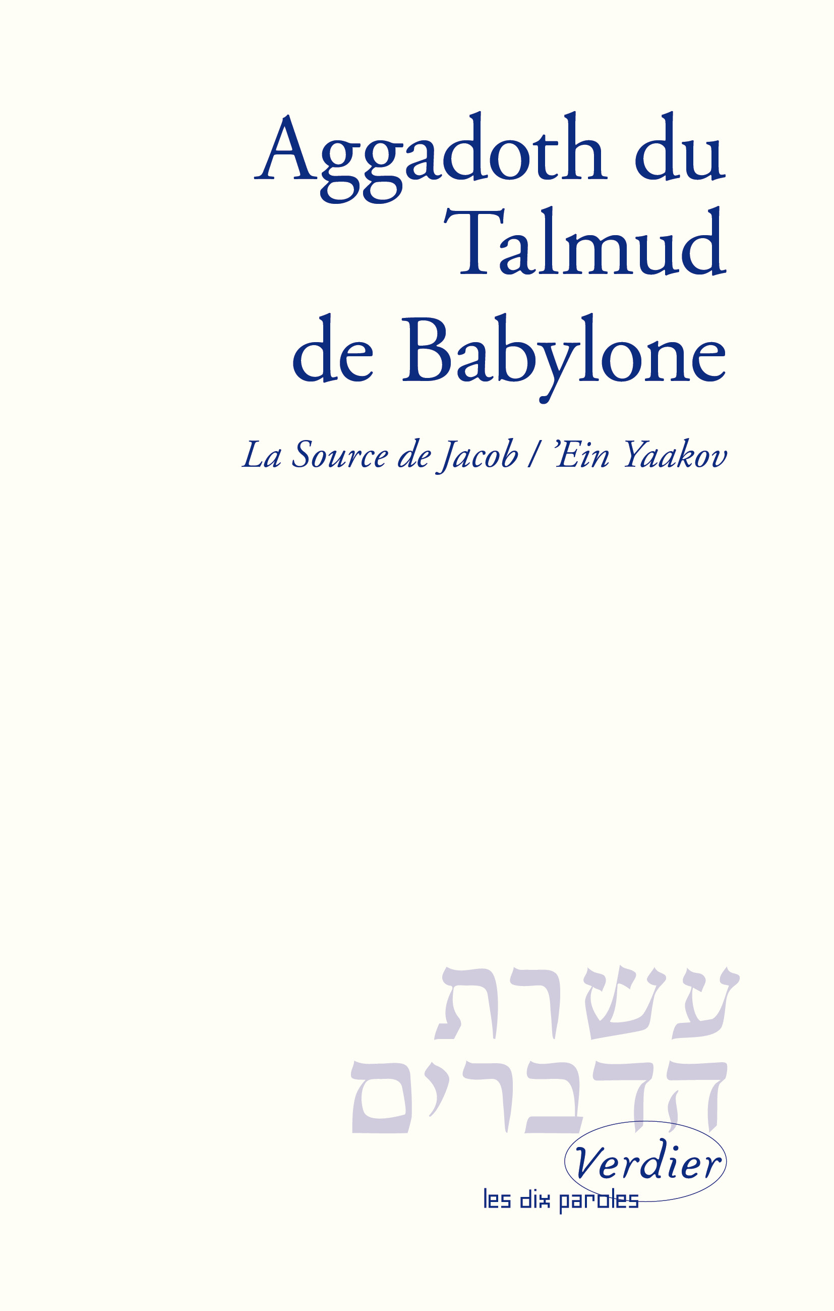 Editions Verdier | Les Dix Paroles | Aggadoth du Talmud de Babylone