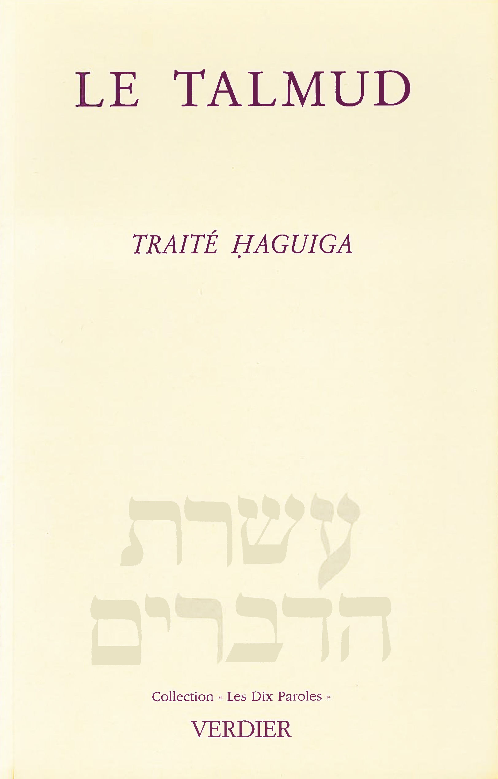 Editions Verdier | Les Dix Paroles | Le Talmud – Traité Haguiga